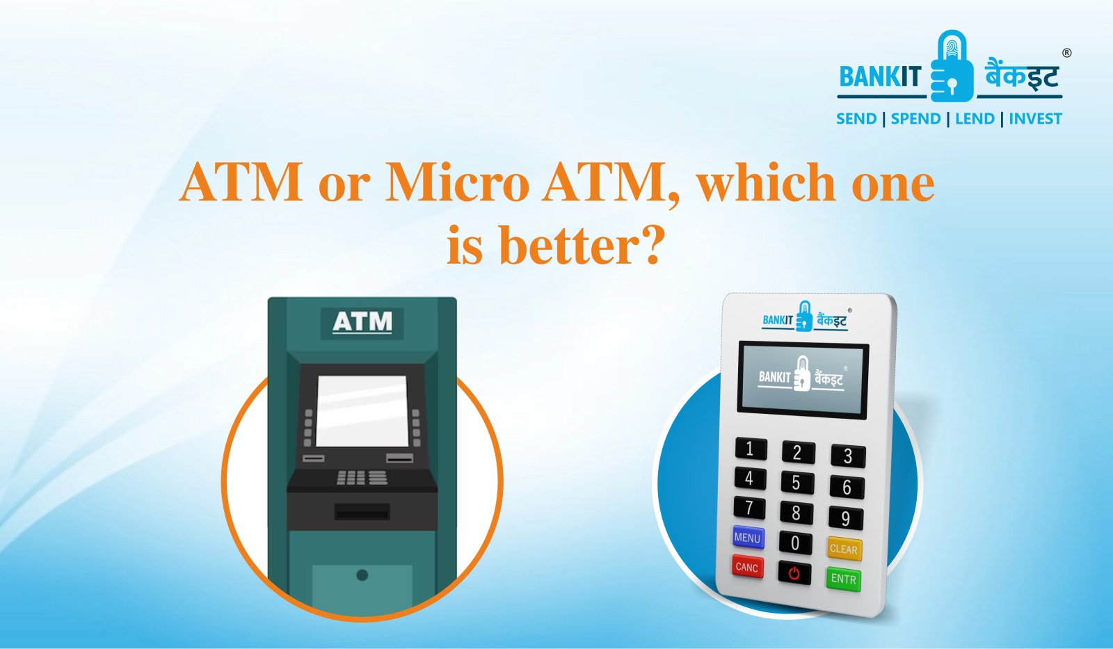 What is the difference between ATM and micro-ATM? What is the difference between ATM and micro-ATM?